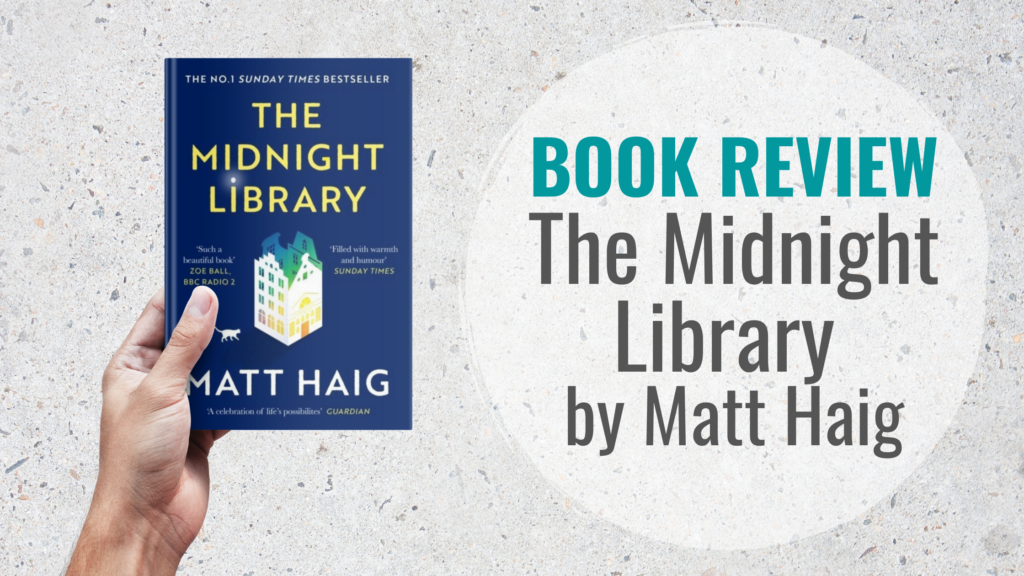 Book Review: The Midnight Library by Matt Haig | Luke's Books