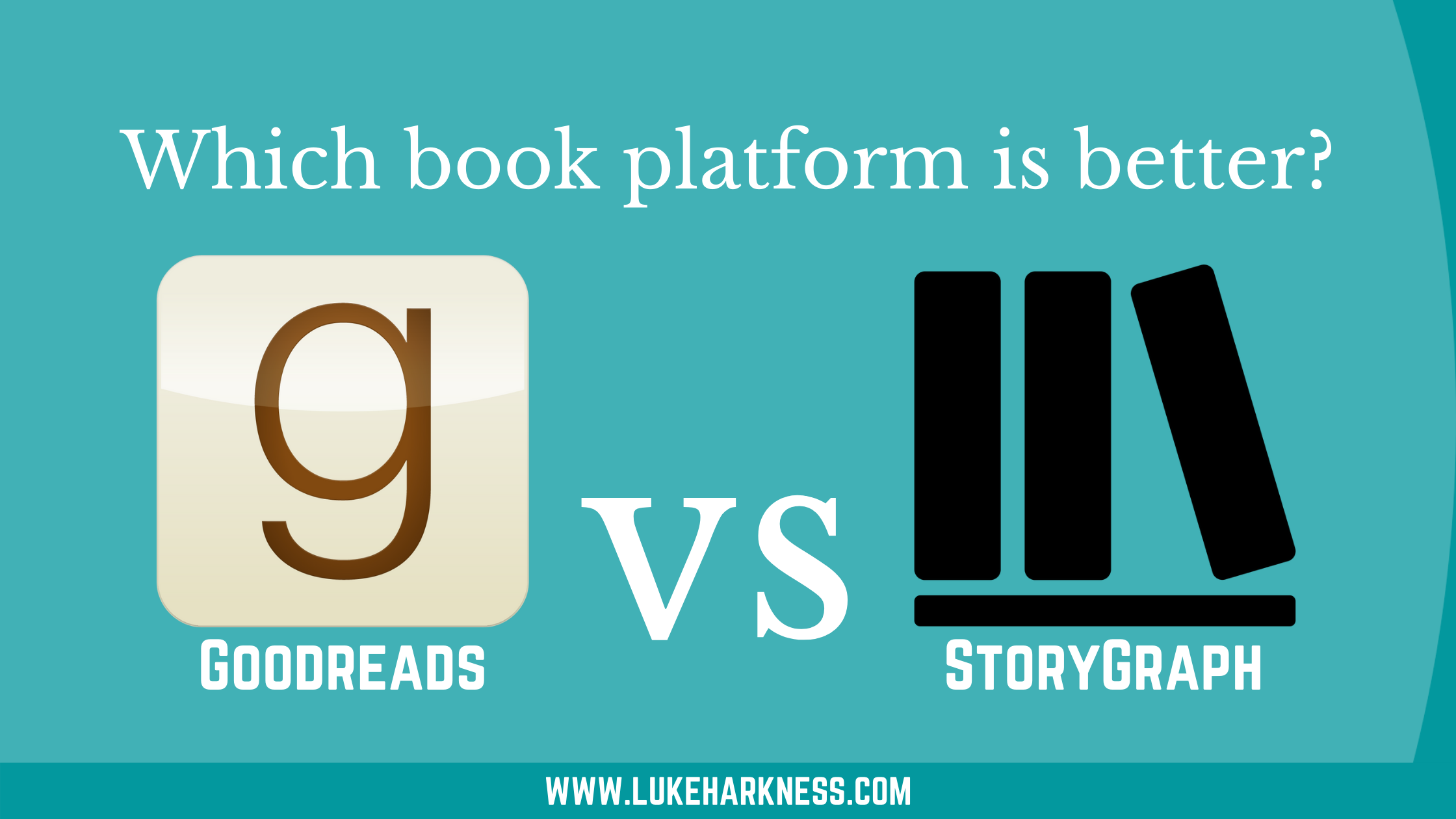 Comparison: Goodreads vs StoryGraph