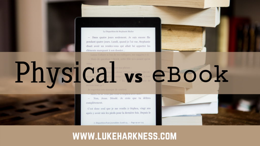 Comparison: Physical books vs eBooks | Luke's Blog Comparison: Physical books vs eBooks | Luke's Blog