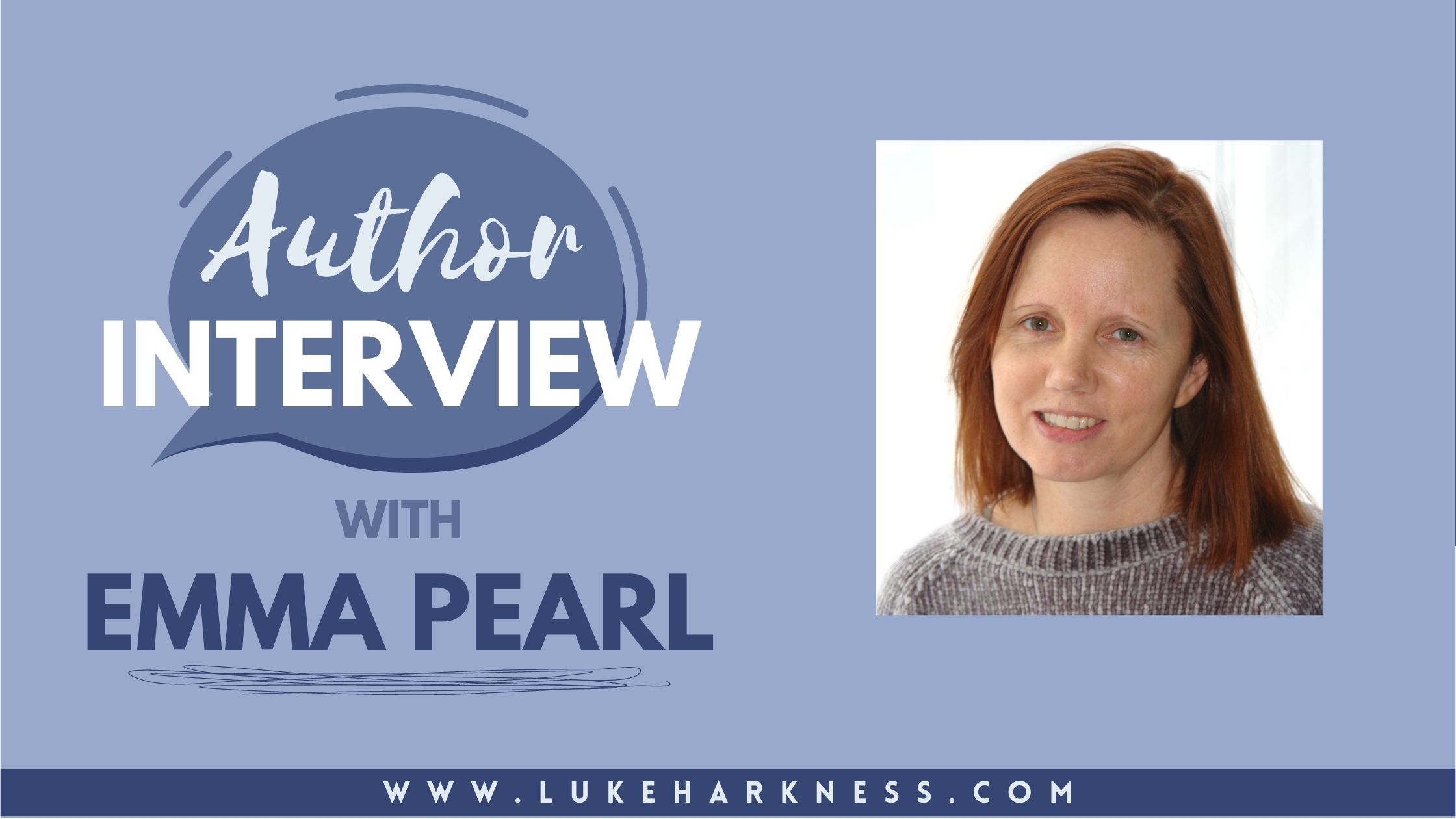Emma Pearl author interview | Luke's Blog