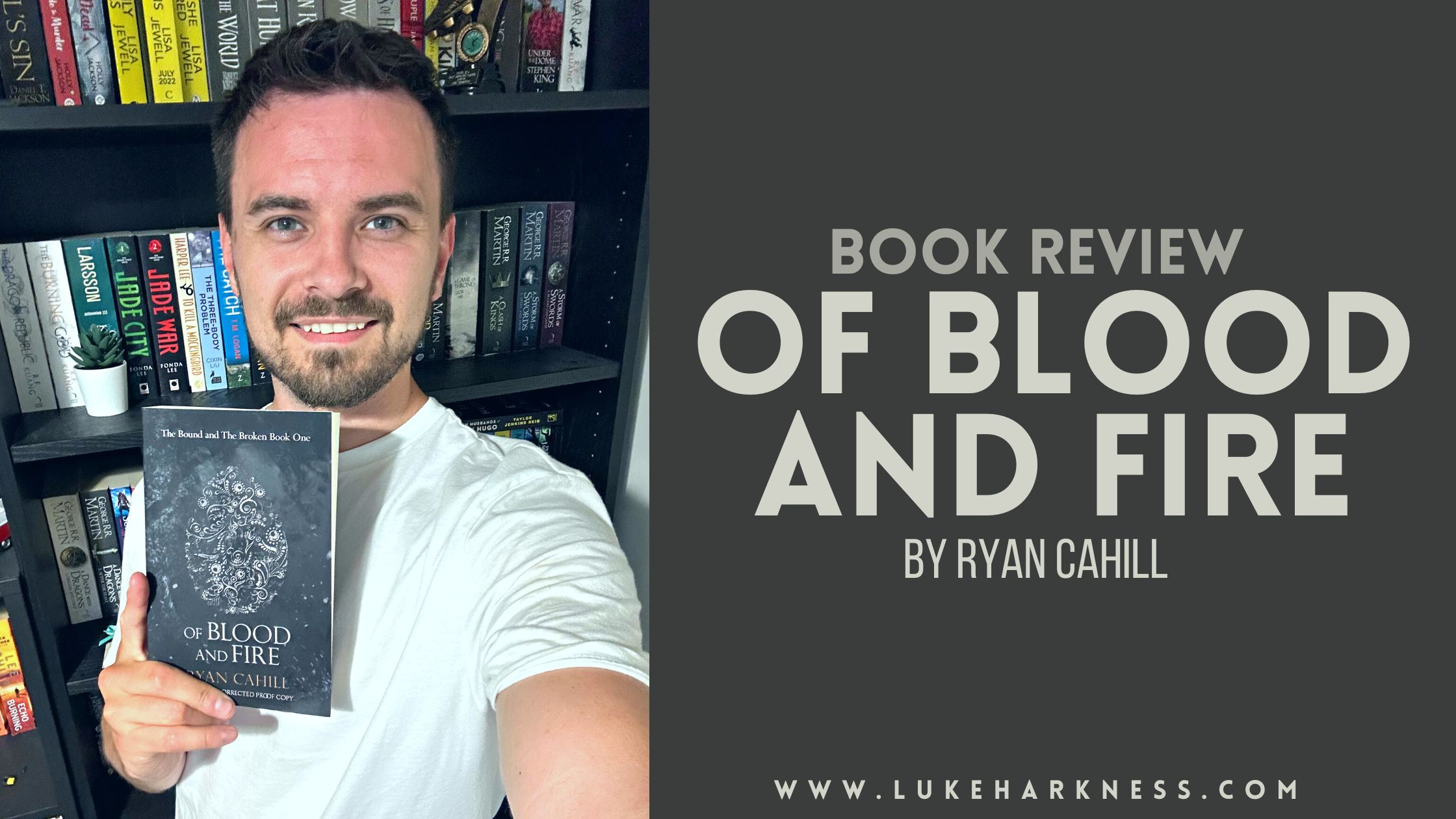 Of Blood and Fire by Ryan Cahill book review - Luke’s Blog