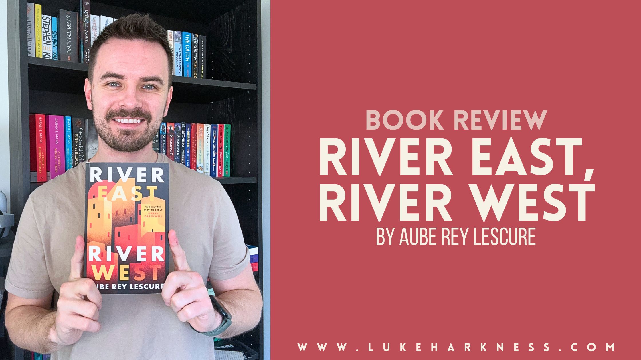 River East, River West by Aube Rey Lescure book review - Luke’s Blog