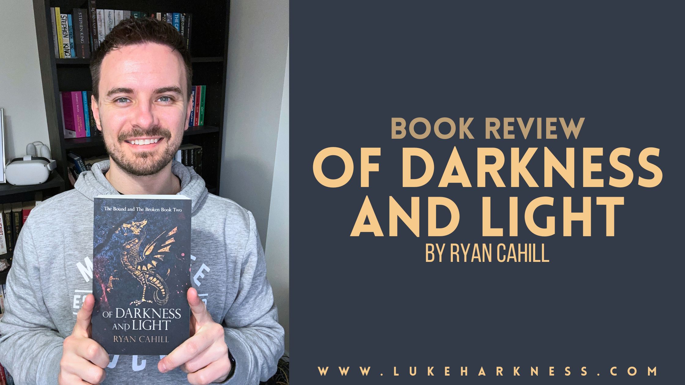 Of Darkness and Light by Ryan Cahill book review - Luke’s Blog