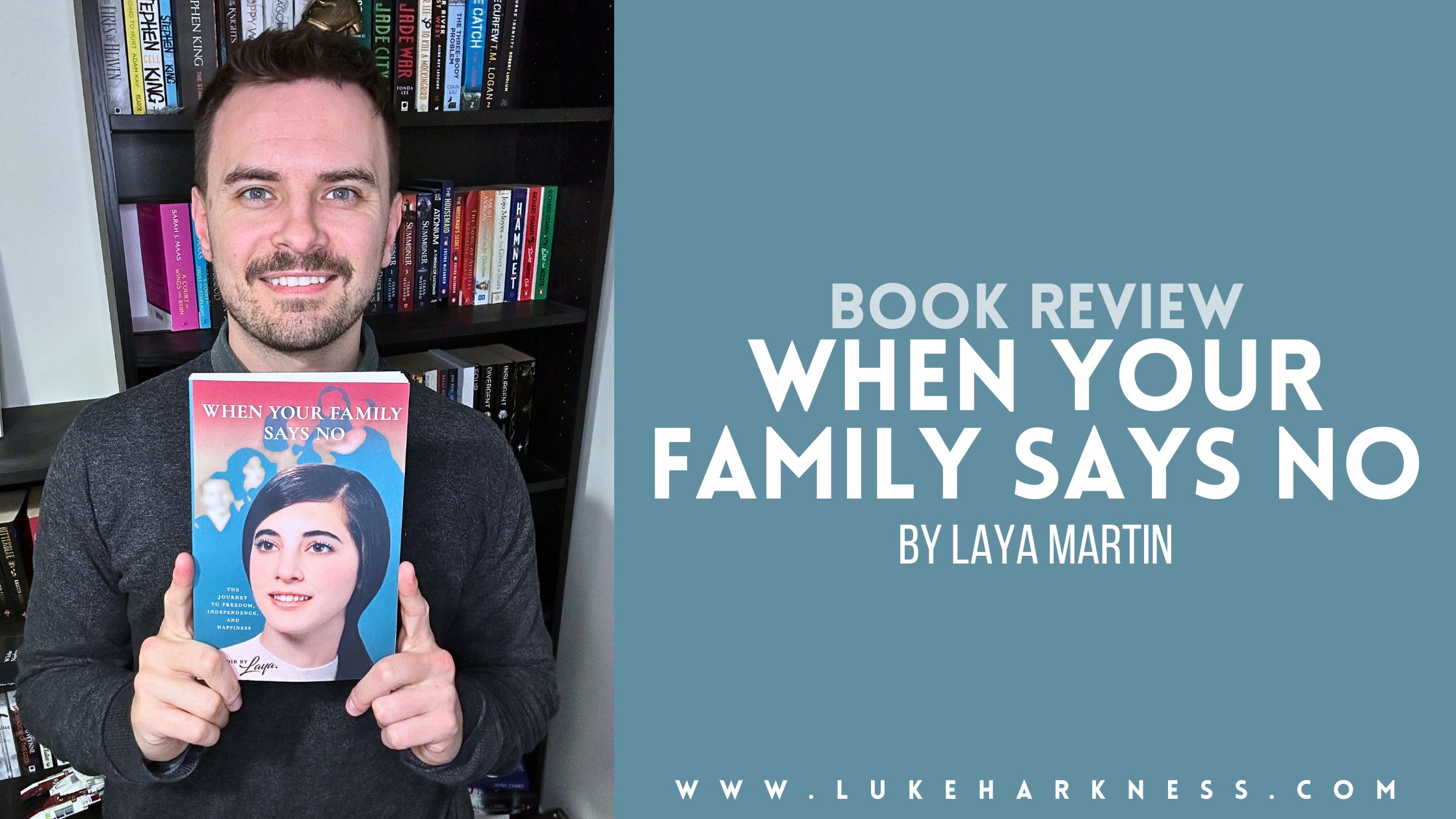 When Your Family Says No by Laya Martin book review - Luke’s Blog