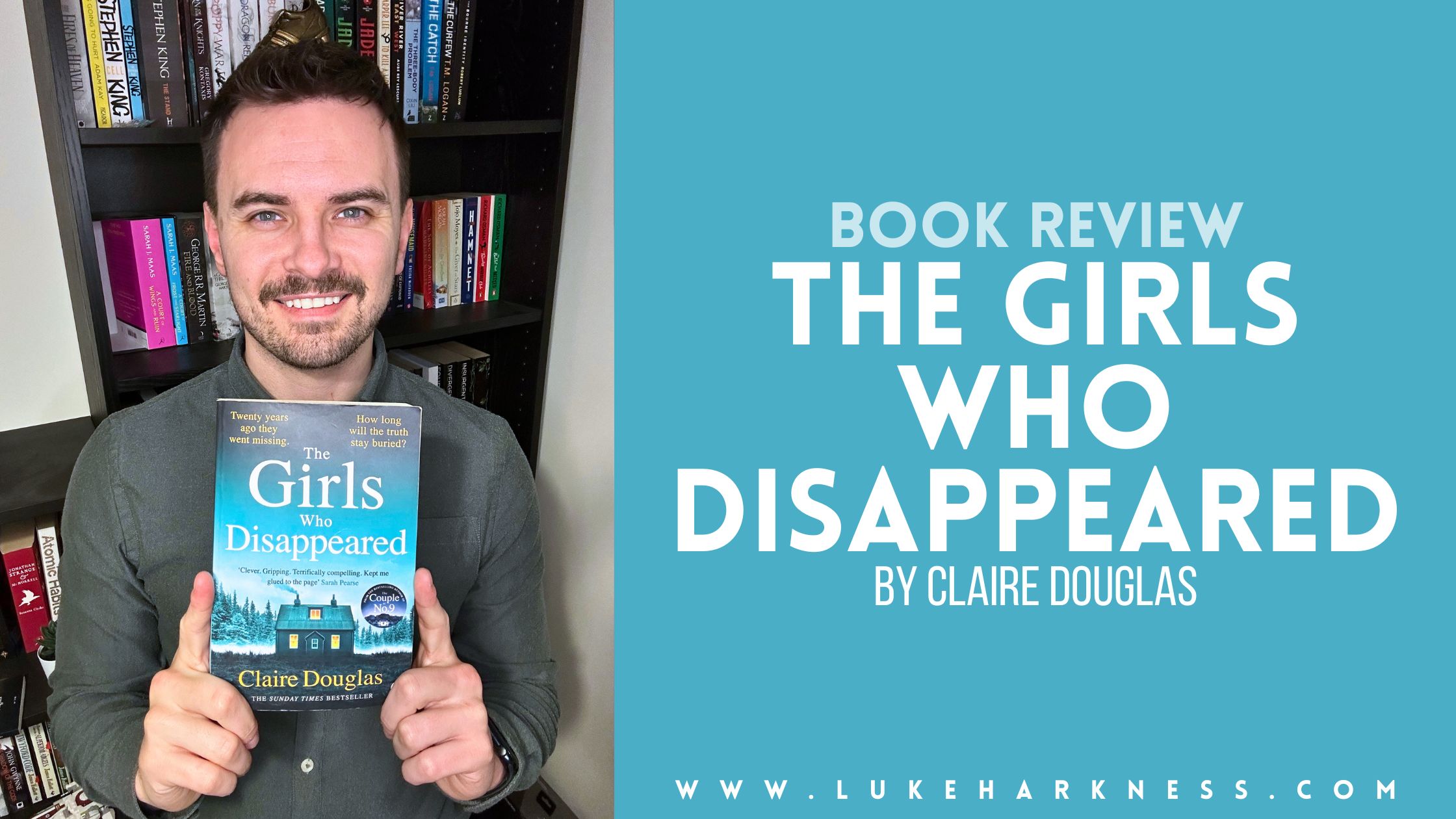 The Girls Who Disappeared by Claire Douglas book review - Luke’s Blog