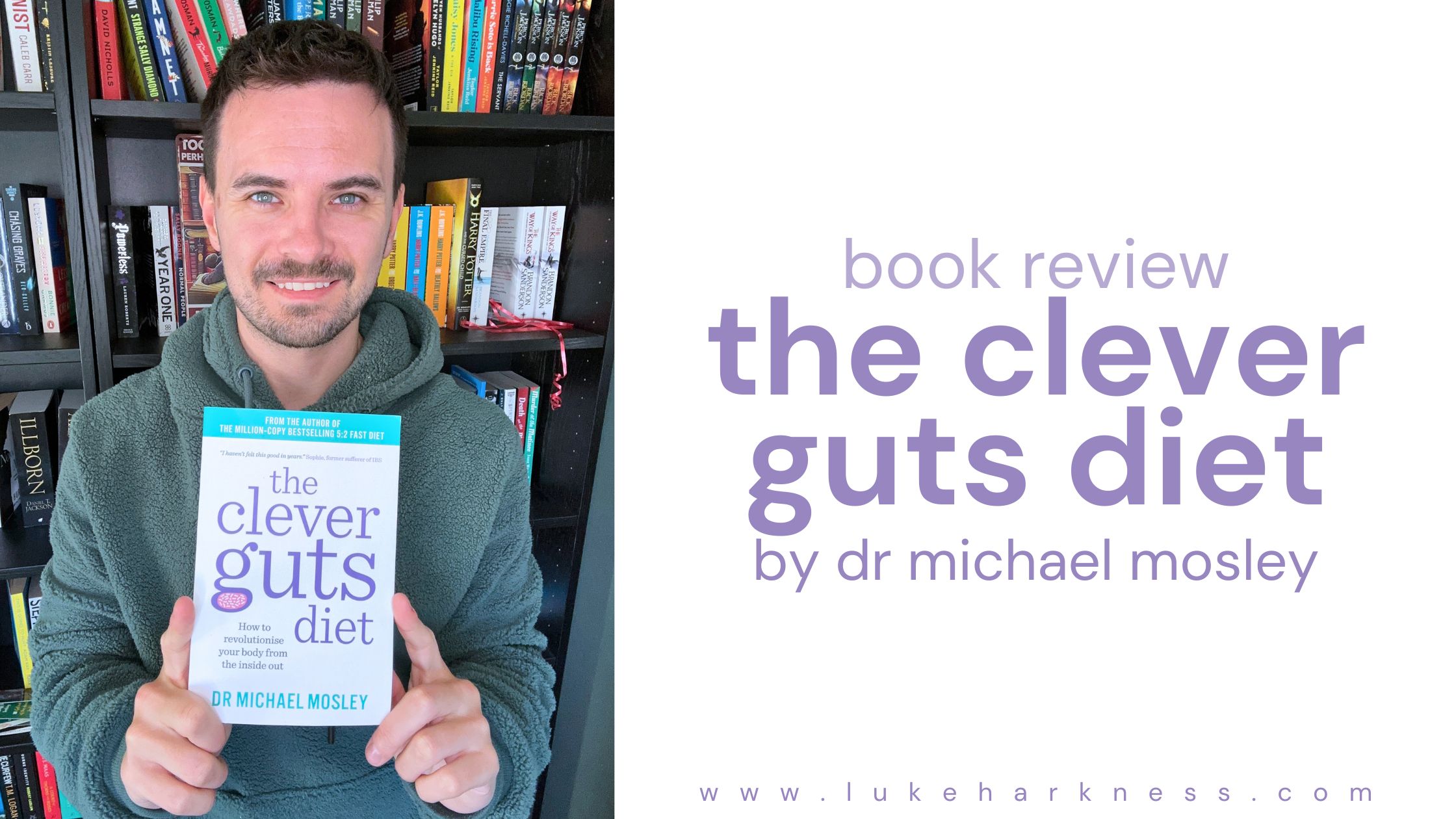 The Clever Guts Diet by Dr Michael Mosley book review - Luke’s Blog