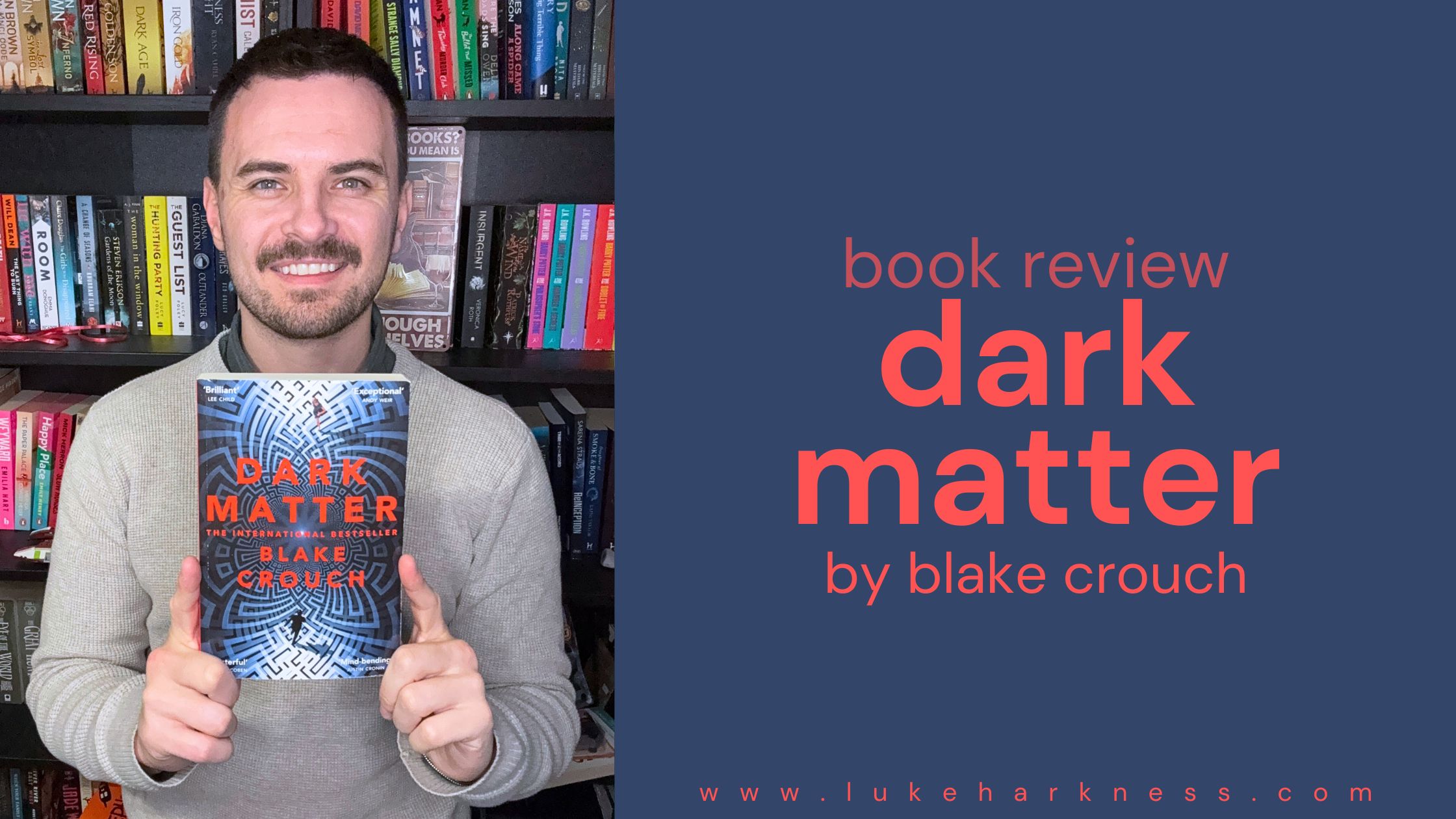 Dark Matter by Blake Crouch book review - Luke’s Blog